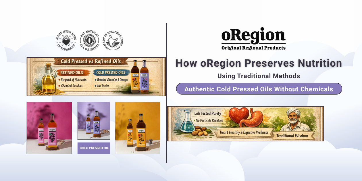 How oRegion Preserves Nutrition in Cold Pressed Oils