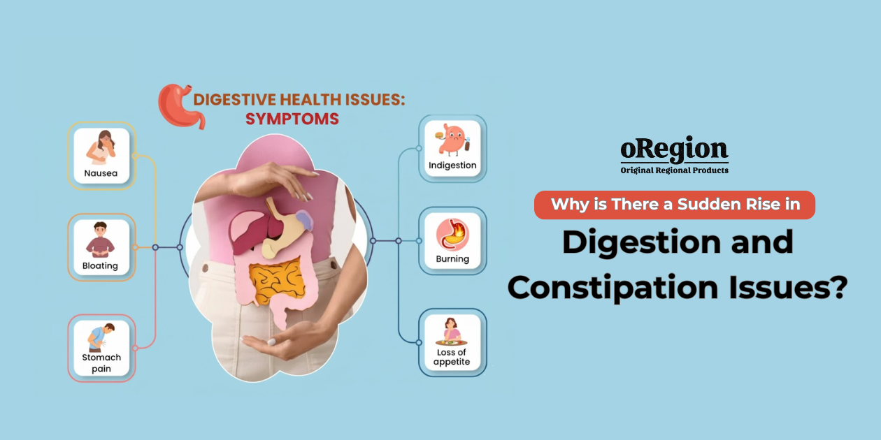 Why Digestion & Constipation Issues Are Rising | oRegion